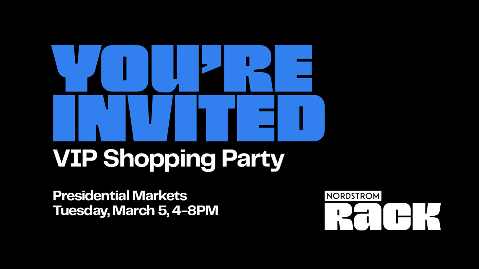 You’re Invited! Nordstrom Rack VIP Shopping Party at Presidential ...